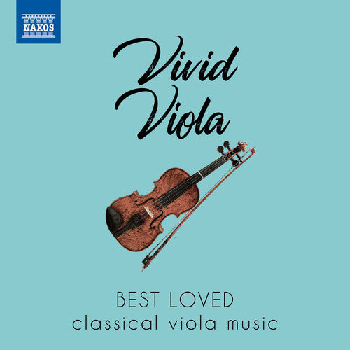 Vivid Viola: Best Loved Classical Viola Music – HBDirect