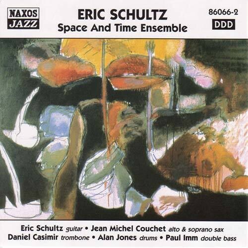 SCHULTZ, Eric: Eric Schultz and Space and Time Ensemble – HBDirect