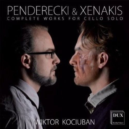 Penderecki & Xenakis: Complete Works For Cello Solo Wiktor Kociuban ...
