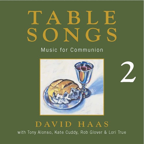 Table Songs, Vol. 2: Music for Communion – HBDirect