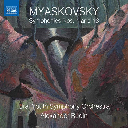 Myaskovsky: Symphonies Nos. 1 & 13 – HBDirect