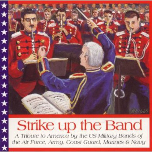Strike Up The Band / U.S. Military Bands – HBDirect